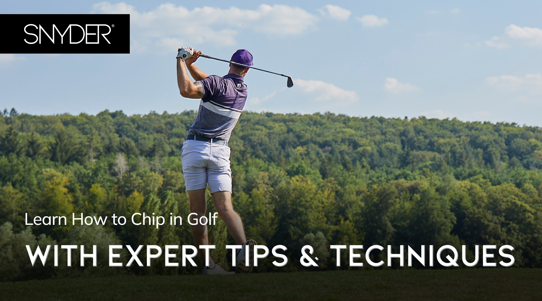 Learn How to Chip in Golf With Expert Tips and Techniques – SNYDER Golf USA