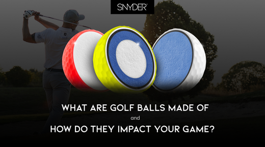 What Are Golf Balls Made Of and How Do They Impact Your Game? – SNYDER ...